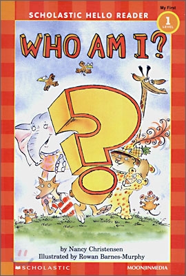 Who Am I? (Scholastic Hello Reader Level 1-09) - 플라이북